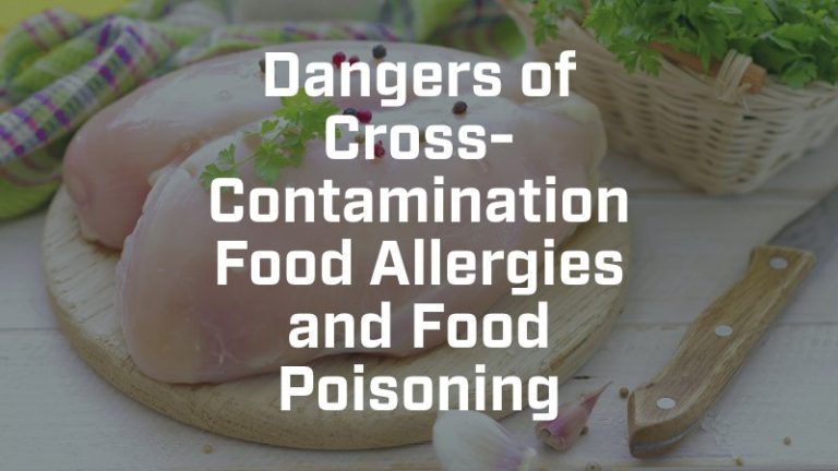 Dangers of Cross-Contamination